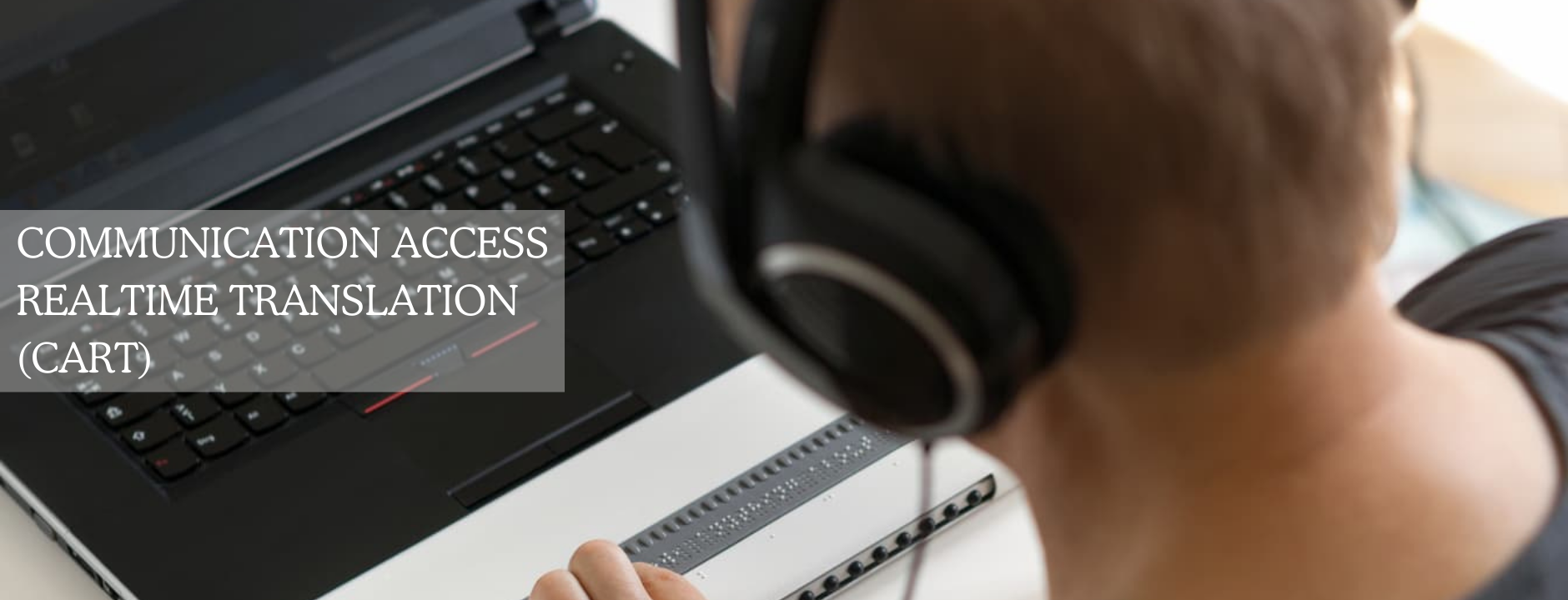 Communication Access Realtime Translation (CART) – AGAPE Interpreting ...